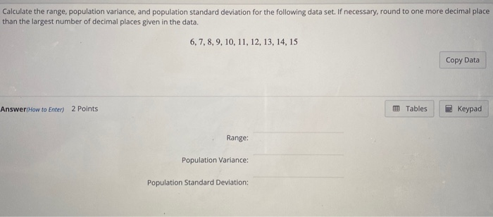 Solved Calculate the range, population variance, and | Chegg.com