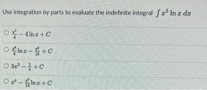 Solved Use integration by parts to evaluate the indefinite | Chegg.com