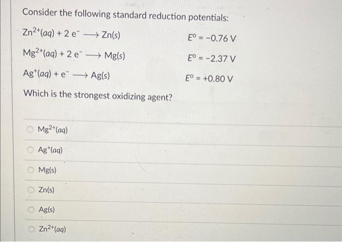 Solved Consider the following standard reduction potentials: | Chegg.com