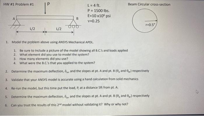 Solved HW #1 Problem #1 Beam Circular cross-section L = 4 | Chegg.com
