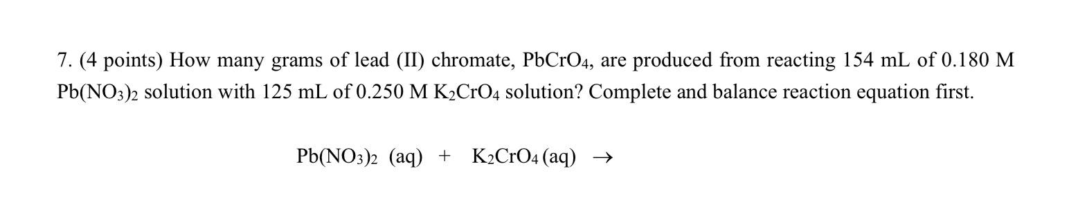 Solved (4 ﻿points) ﻿How many grams of lead (II) ﻿chromate, | Chegg.com