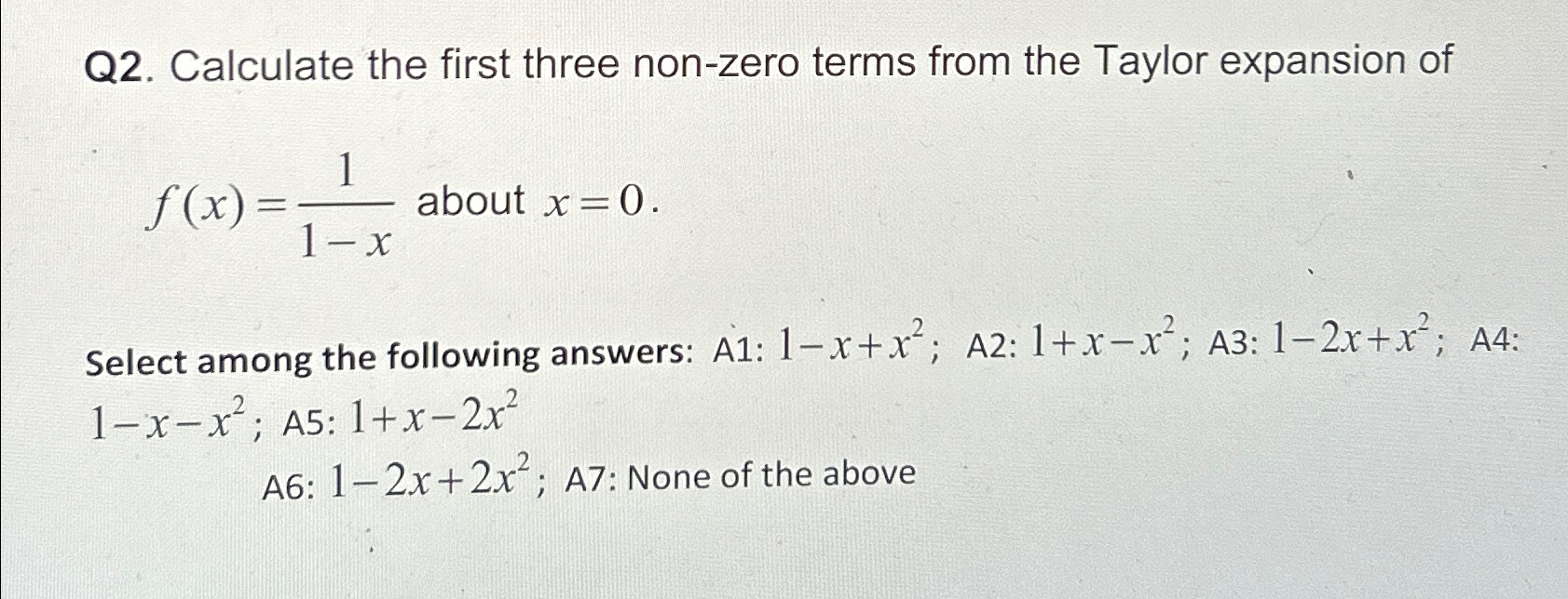 Solved Q2. ﻿Calculate the first three non-zero terms from | Chegg.com