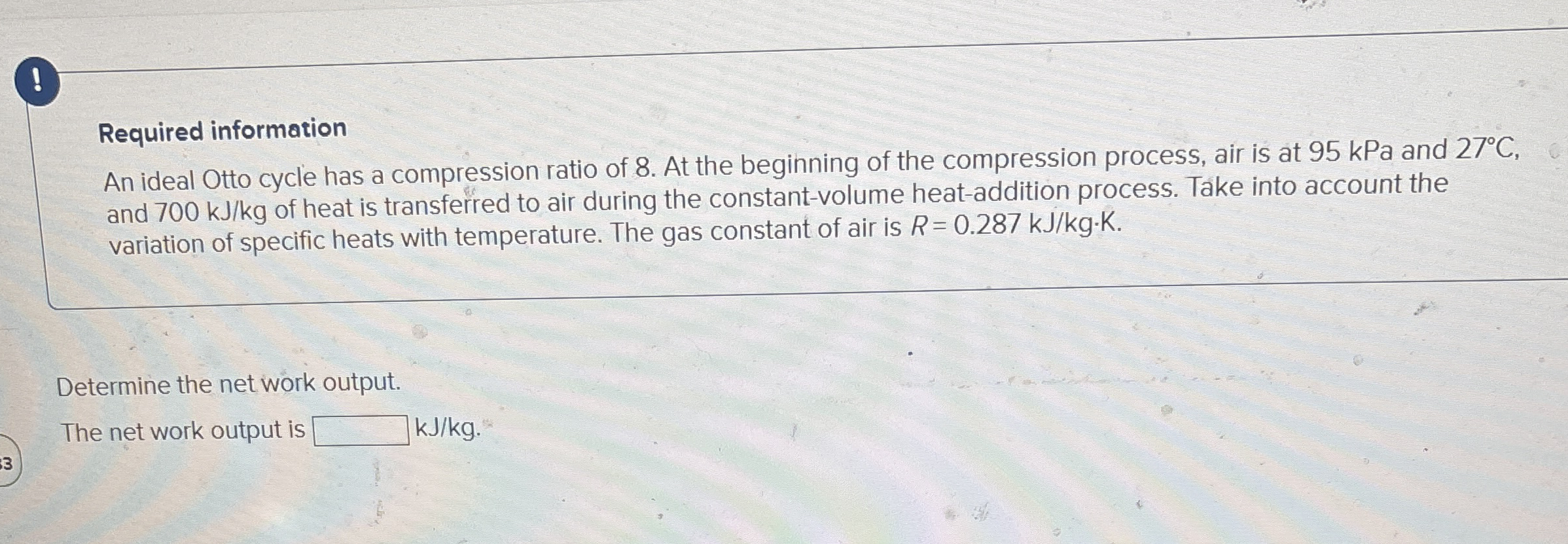 Solved !Required informationAn ideal Otto cycle has a | Chegg.com