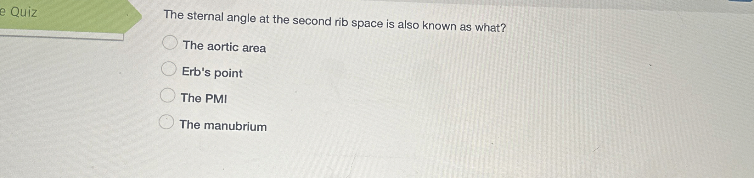 Solved The sternal angle at the second rib space is also | Chegg.com