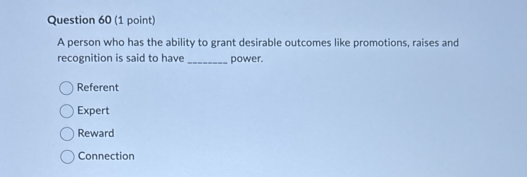 Solved Question 60 (1 ﻿point)A person who has the ability to | Chegg.com