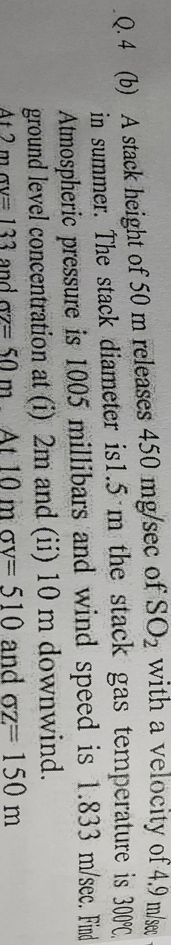 Solved Q. 4 (b) ﻿A stack height of 50m ﻿releases 450mgsec | Chegg.com