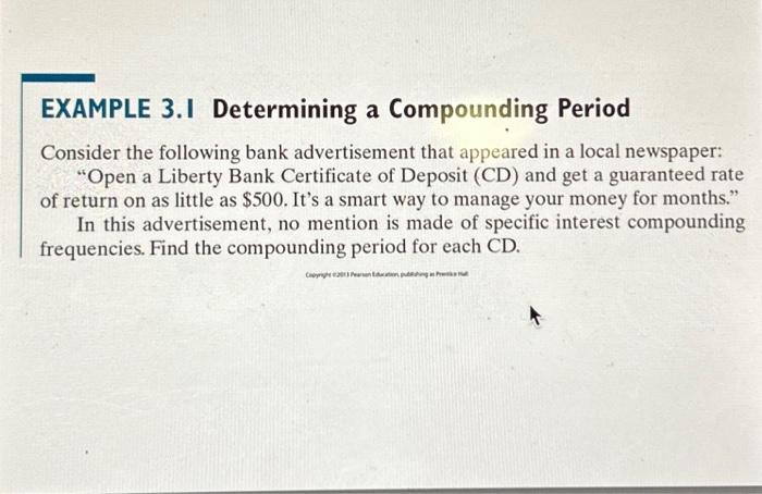 Solved EXAMPLE 3.I Determining a Compounding Period Consider | Chegg.com