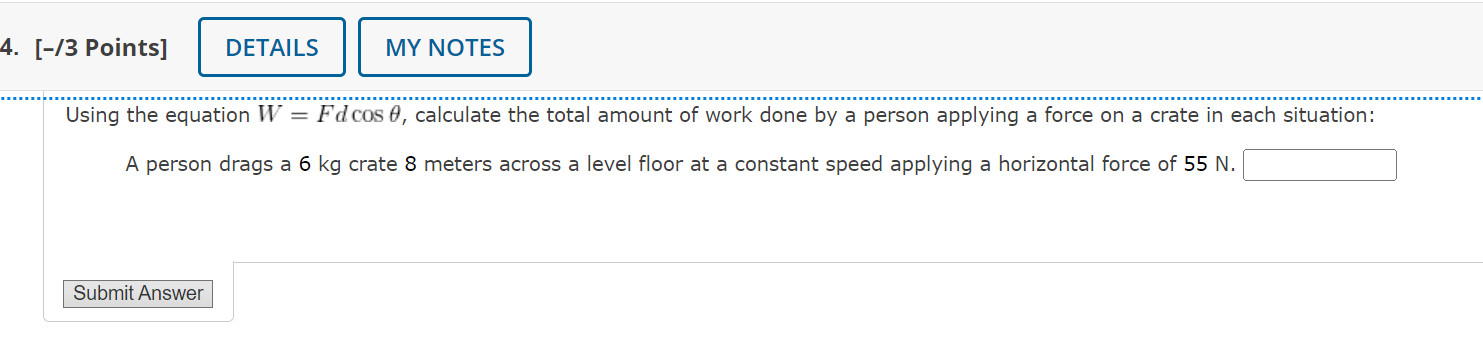 Solved Using the equation W=Fdcosθ, ﻿calculate the total | Chegg.com