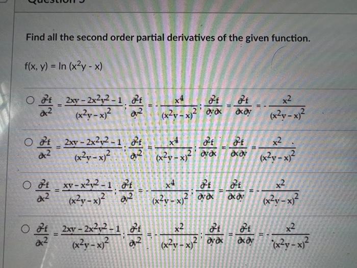 Solved Find all the second order partial derivatives of the | Chegg.com