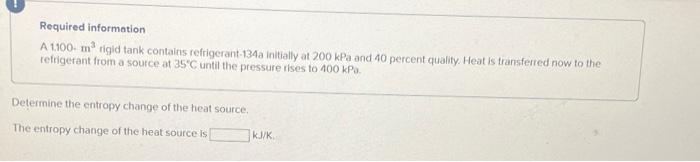 Solved Required information A 1100−m3 rigid tank contains | Chegg.com