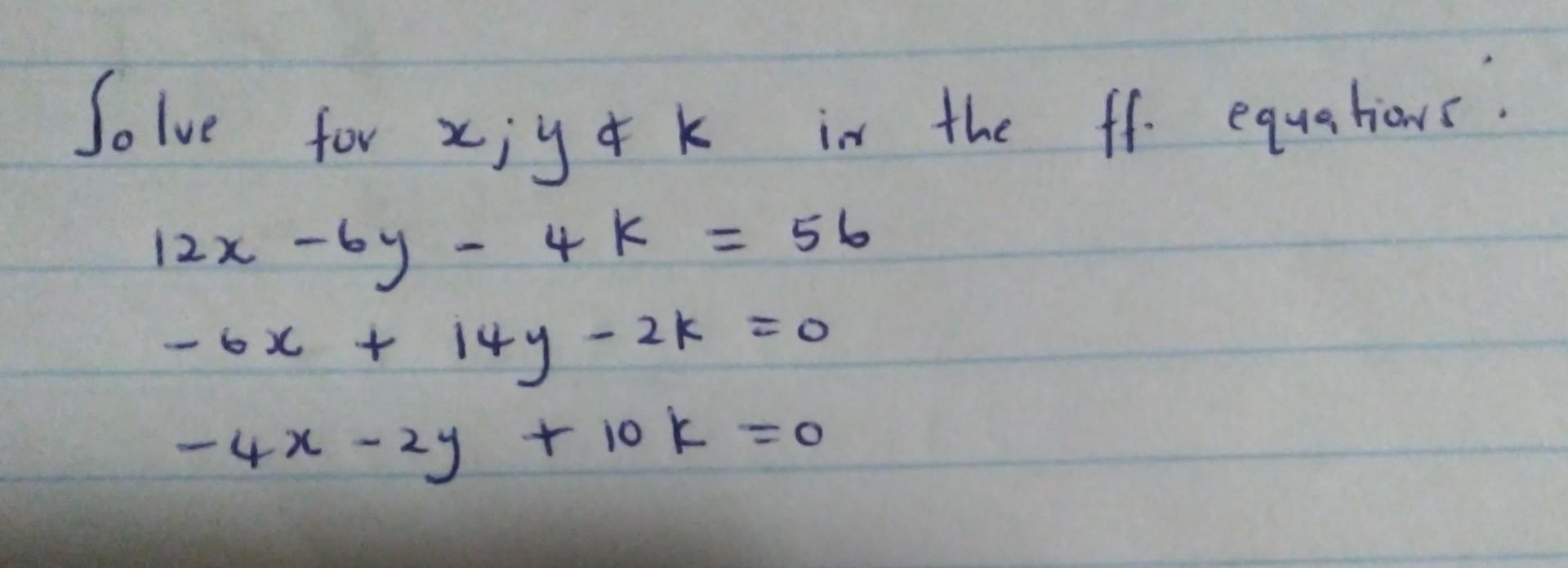 Solved Solve for x;y&k in the ff equations. | Chegg.com