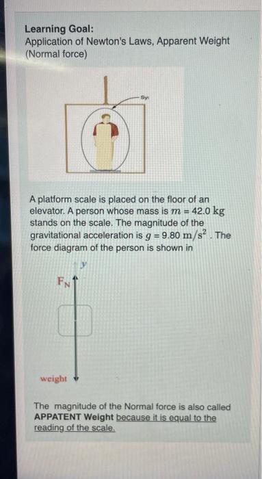 Solved Learning Goal: Application of Newton's Laws, Apparent | Chegg.com