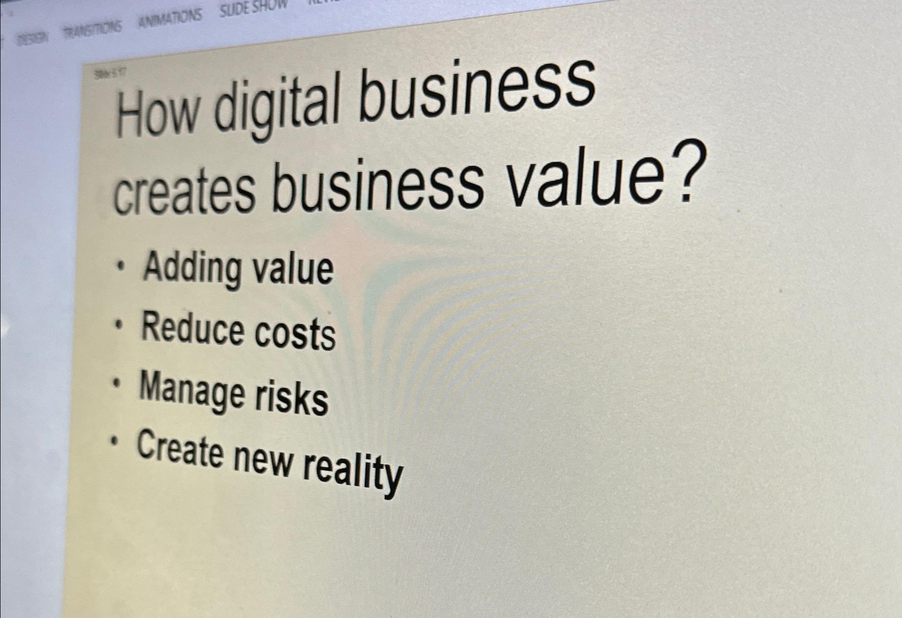 Solved How digital business creates business value?Adding | Chegg.com