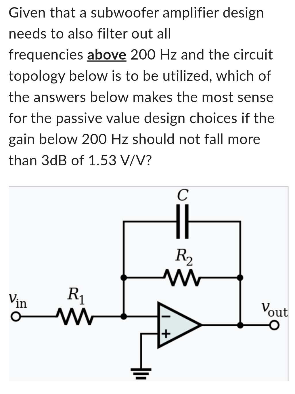 Solved Given that a subwoofer amplifier design needs to also | Chegg.com