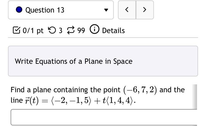 Solved Write Equations of a Plane in Space Find a plane | Chegg.com