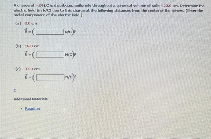 Solved A charge of −24μC is distributed uniformly throughout | Chegg.com