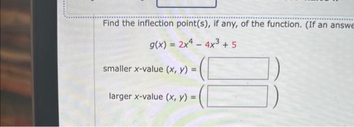 Solved Find the inflection point(s), if any, of the | Chegg.com