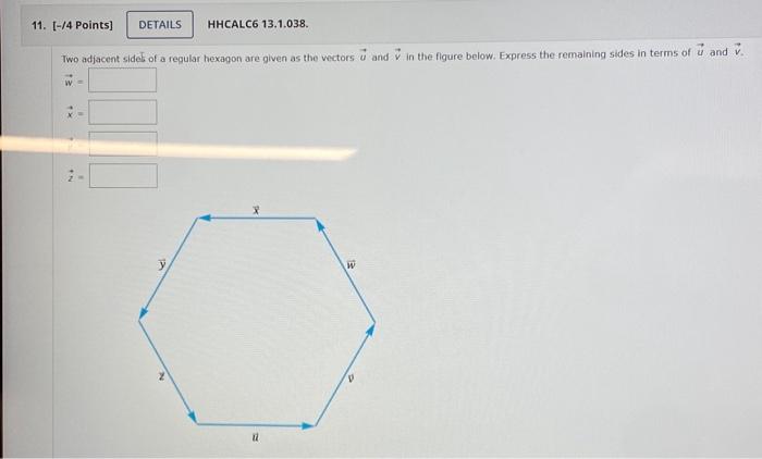 Solved Two adjacent side of a regular hexagon are given as | Chegg.com