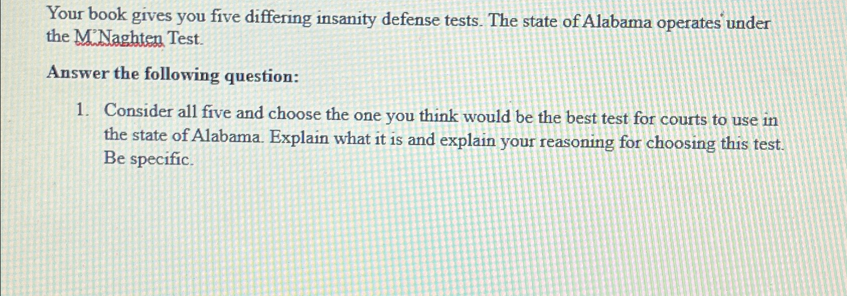 Solved Your book gives you five differing insanity defense | Chegg.com
