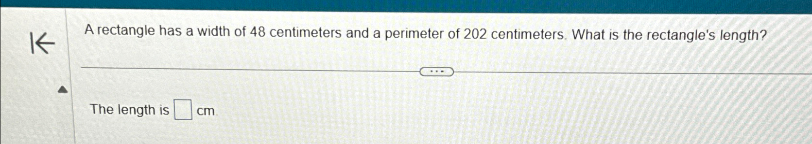 Solved A rectangle has a width of 48 ﻿centimeters and a | Chegg.com