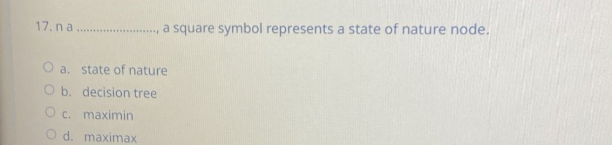 Solved na ﻿a square symbol represents a state of nature | Chegg.com
