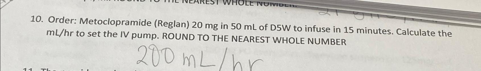 Solved Order: Metoclopramide (Reglan) 20mg ﻿in 50mL ﻿of D5W | Chegg.com