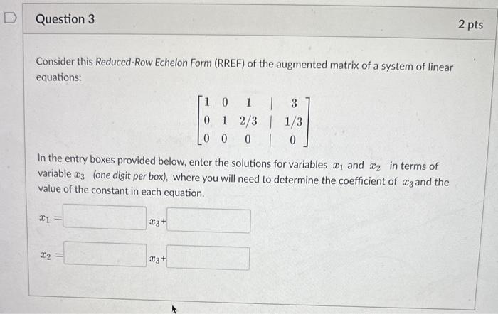 Solved Consider this Reduced-Row Echelon Form (RREF) of the | Chegg.com