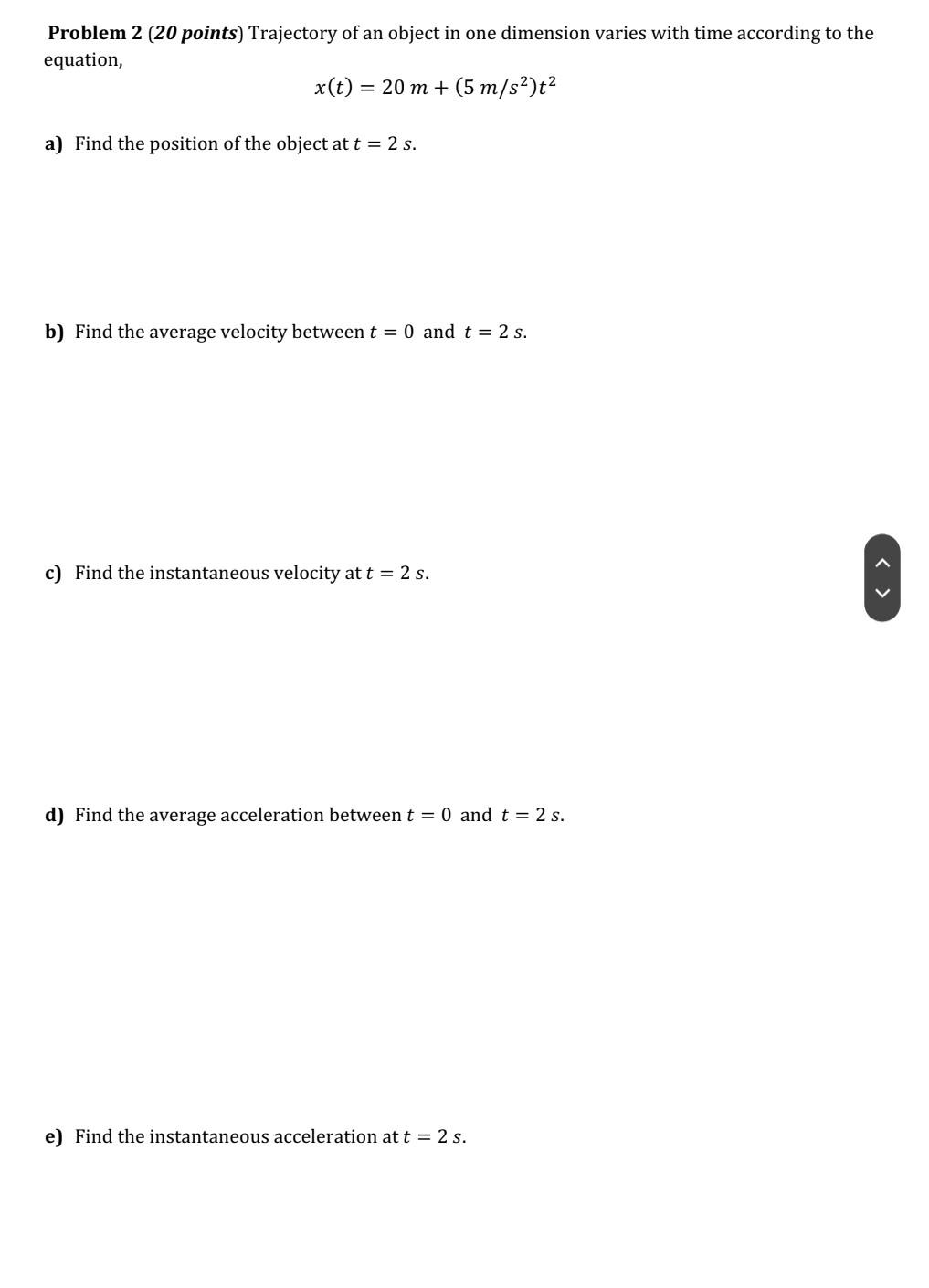 Solved Problem 2 (20 points) Trajectory of an object in one | Chegg.com