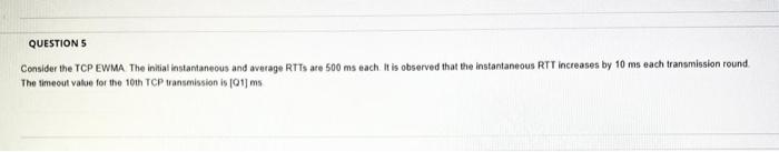 Solved The timeout value for the 10ih TCP Iransmission is | Chegg.com