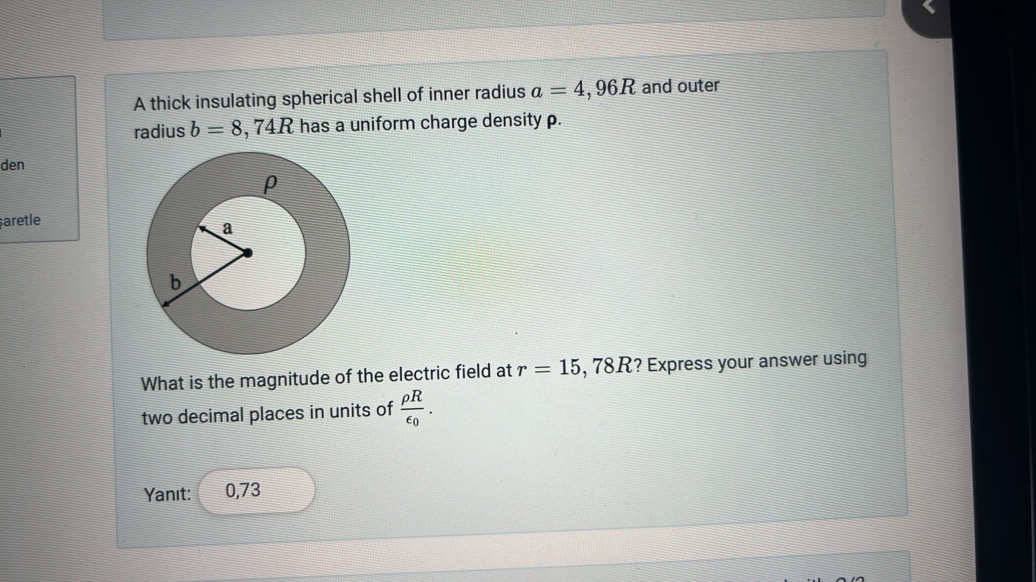 A thick insulating spherical shell of inner radius | Chegg.com