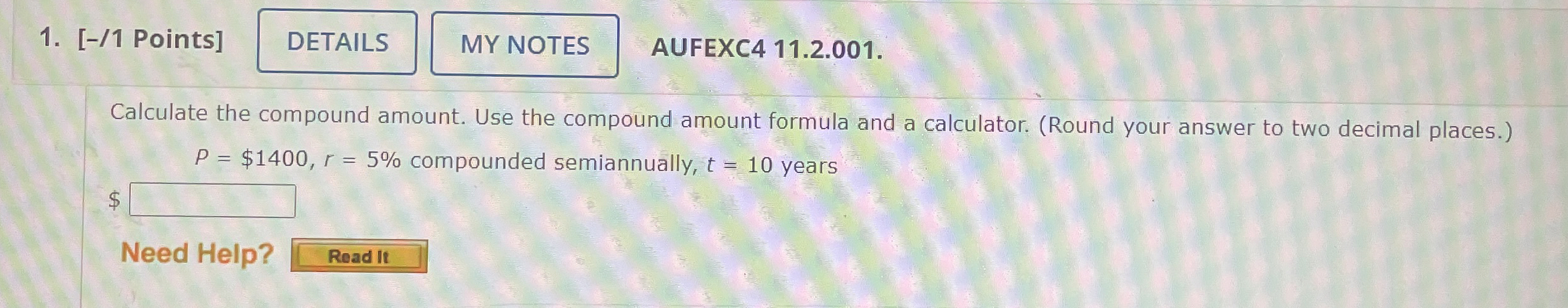 Solved [-/1 ﻿Points]AUFEXC4 11.2.001.Calculate the compound | Chegg.com