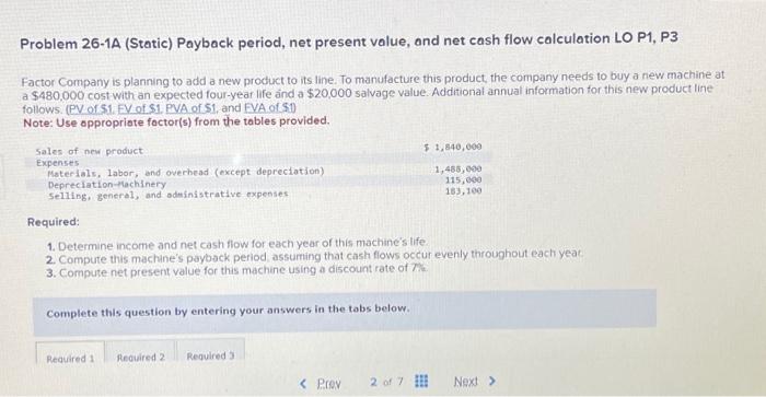 Solved Problem 26-1A (Static) Payback period, net present | Chegg.com