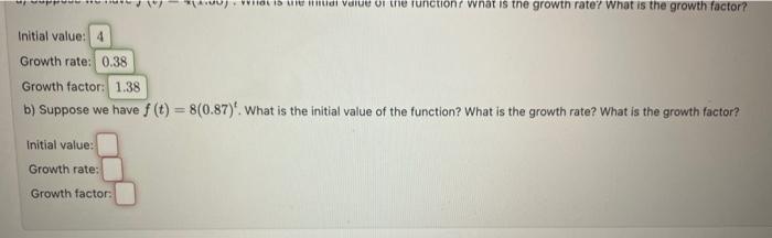 Solved Initial value: Growth rate: Growth factor: b) Suppose | Chegg.com
