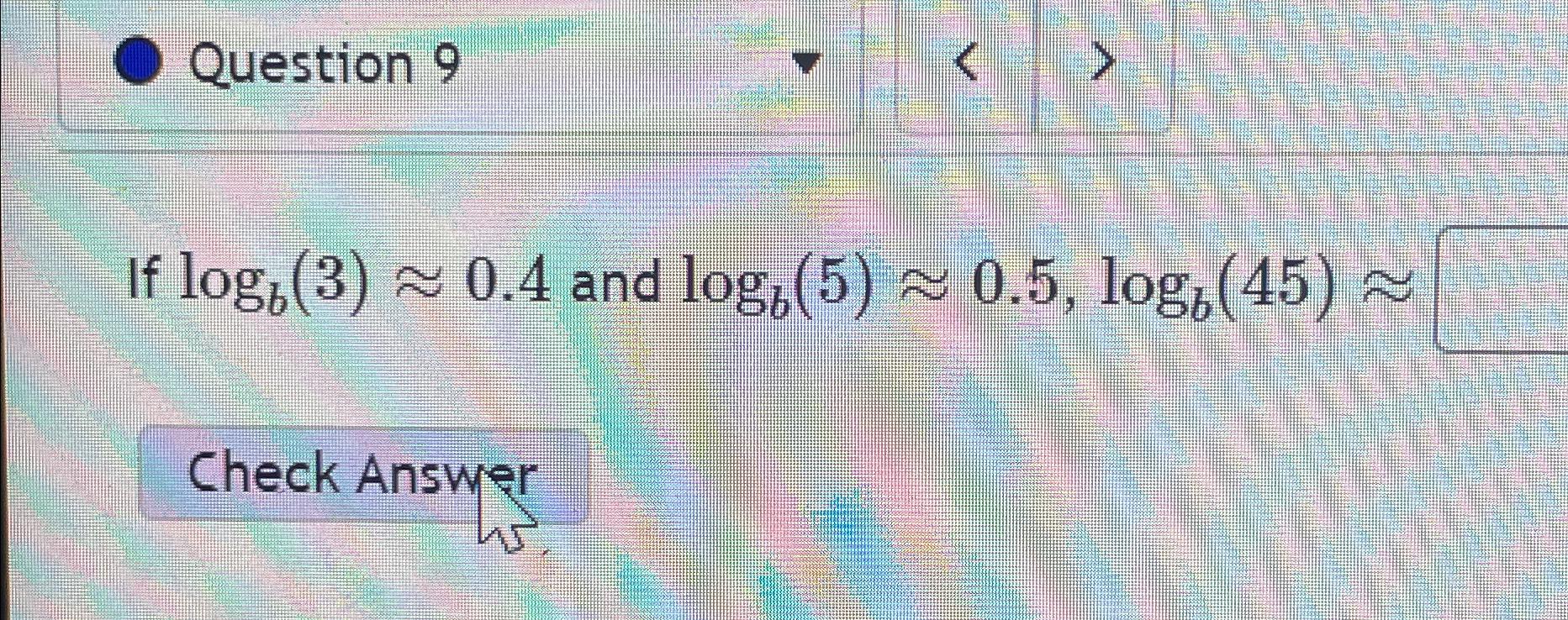 Solved Question 9If logb(3)~~0.4 ﻿and | Chegg.com
