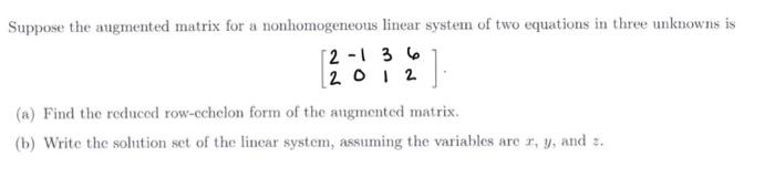 Solved Suppose the augmented matrix for a nonhomogeneous | Chegg.com