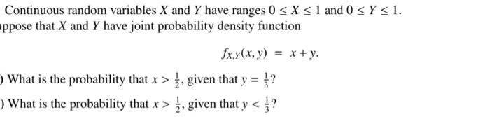 Solved Continuous random variables X and Y have ranges 0