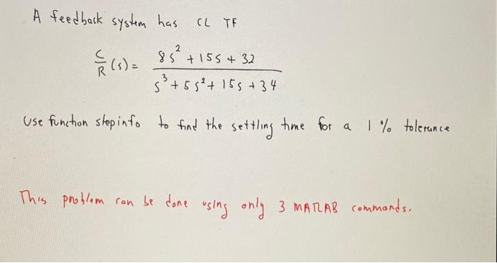 Solved Use function stepinfo to find the settling time for a | Chegg.com