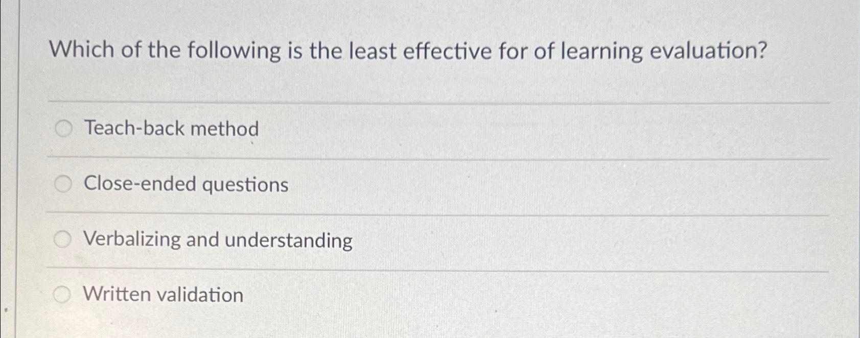 Which of the following is the least effective for of | Chegg.com
