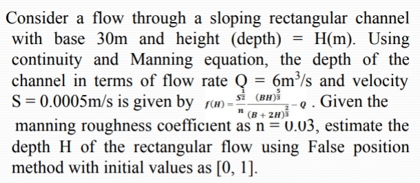 Solved Consider a flow through a sloping rectangular | Chegg.com