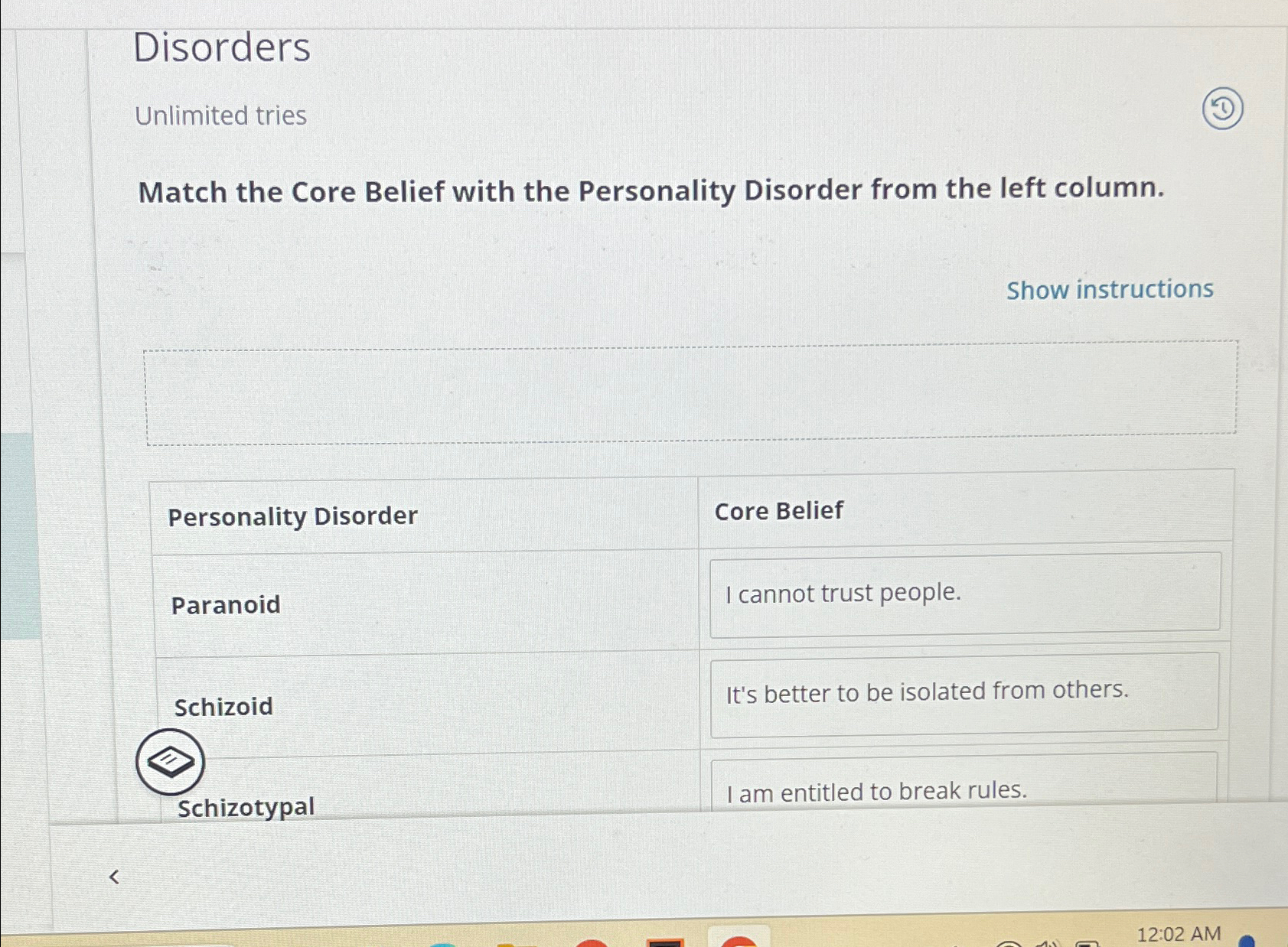 Solved DisordersUnlimited triesMatch the Core Belief with | Chegg.com