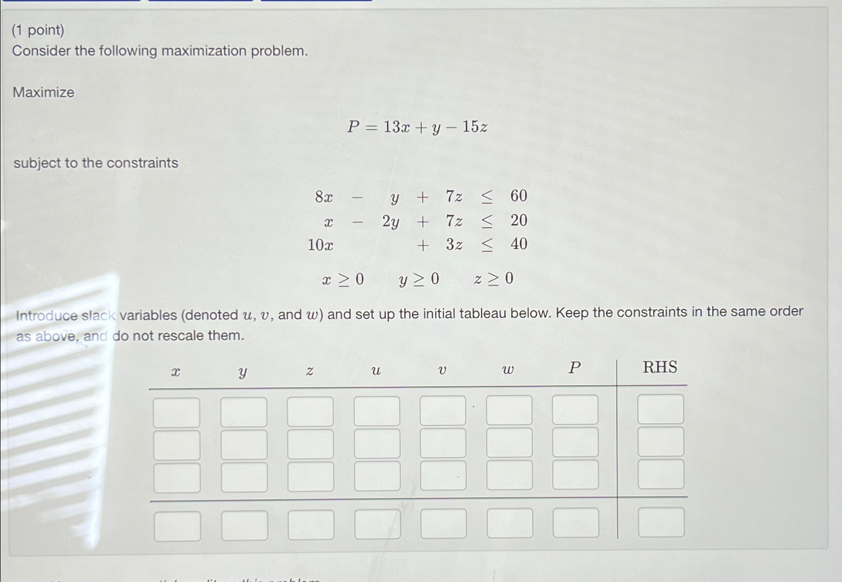 Solved (1 ﻿point)Consider the following maximization | Chegg.com