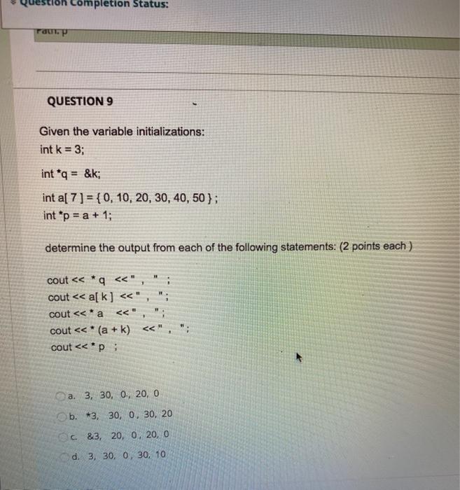 Solved Completion Status: raup QUESTION 9 Given the variable | Chegg.com