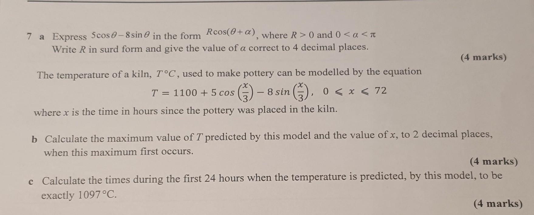 Solved 7 a Express 5cosθ−8sinθ in the form Rcos(θ+α), where | Chegg.com