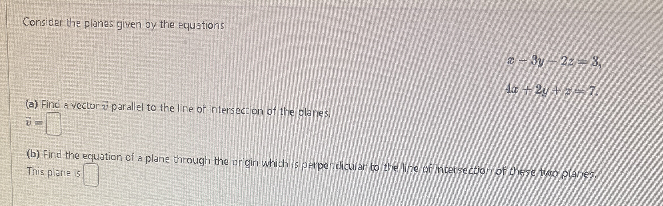 Solved Consider the planes given by the | Chegg.com