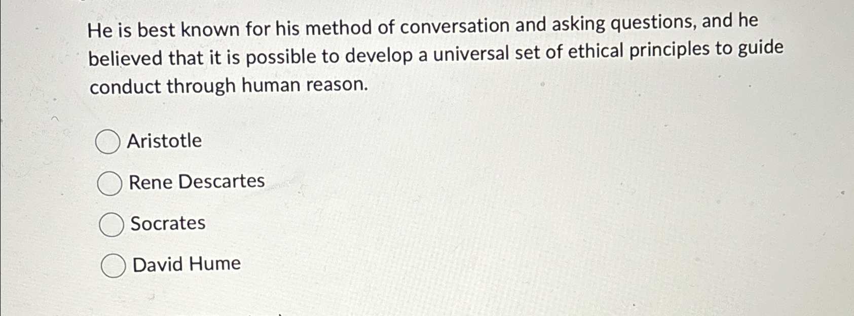 Solved He is best known for his method of conversation and | Chegg.com