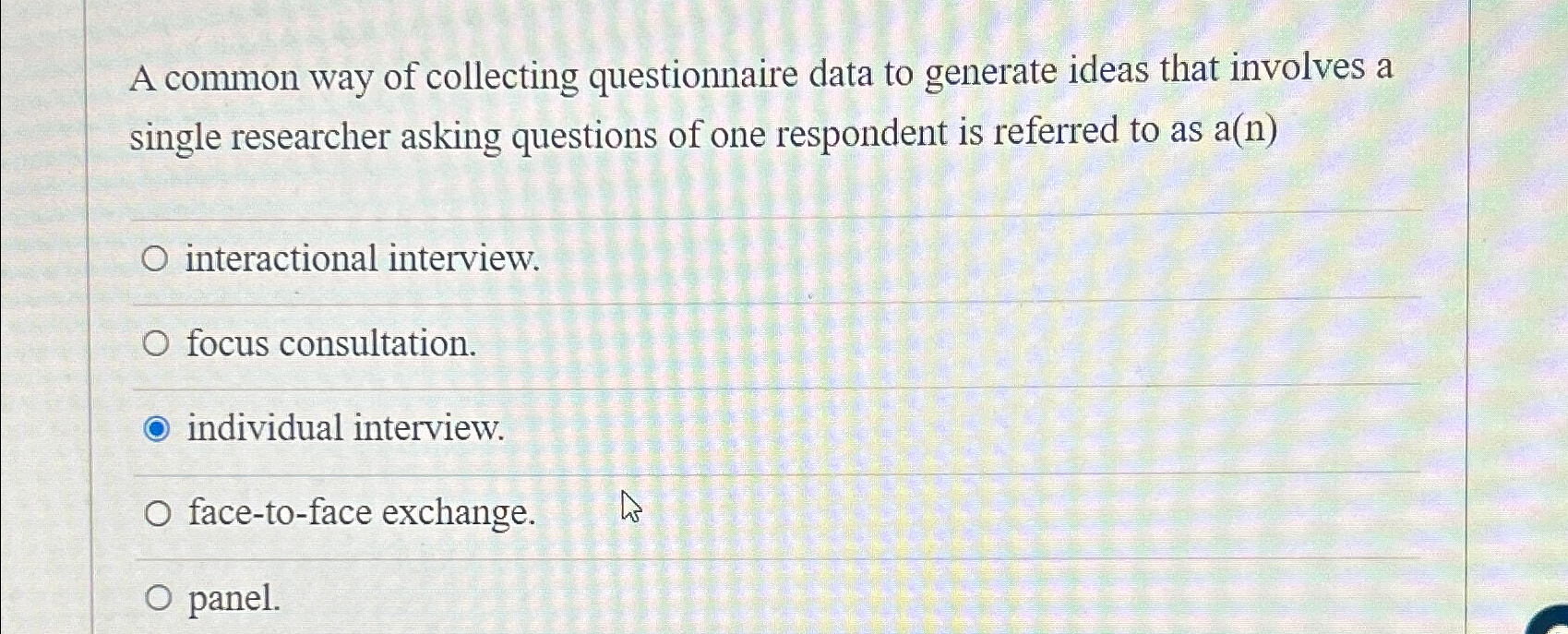 Solved A common way of collecting questionnaire data to | Chegg.com