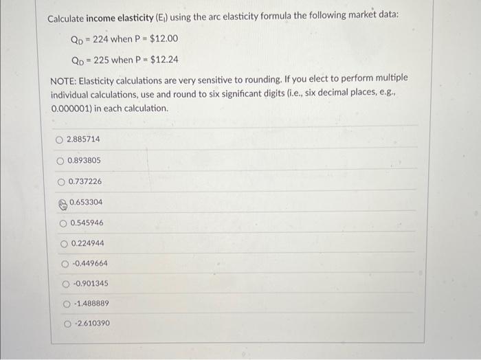 Solved Calculate income elasticity (E1) using the arc | Chegg.com