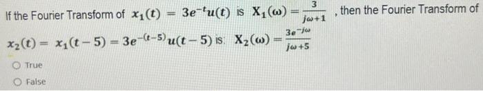 Solved If the Fourier Transform of x1(t)=3e−tu(t) is | Chegg.com