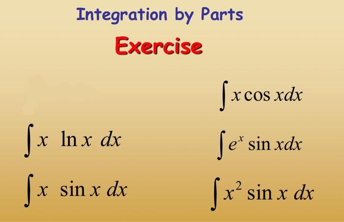 Solved Integration by Parts Exercise | Chegg.com