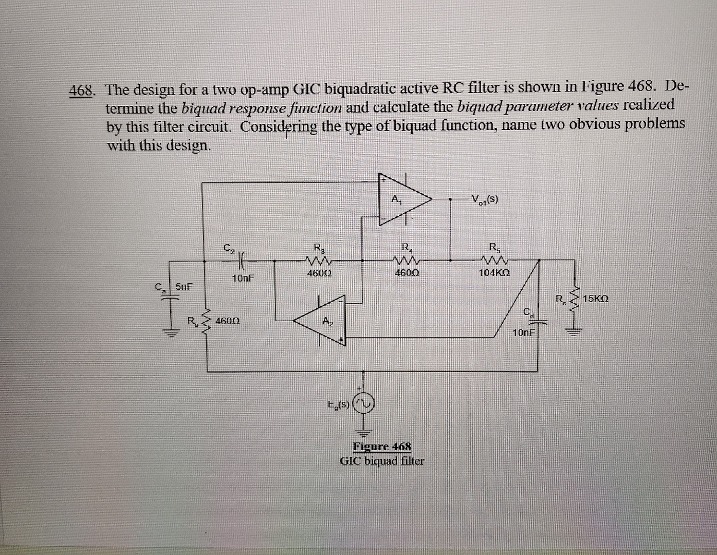 The design for a two op-amp GIC biquadratic active RC | Chegg.com